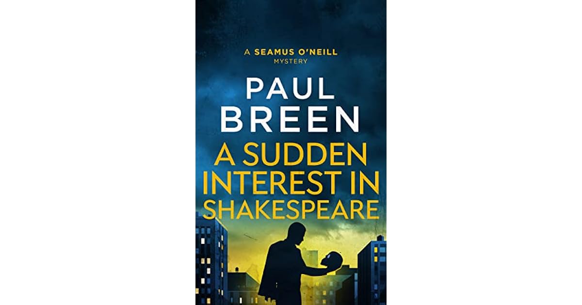 Book giveaway for A Sudden Interest in Shakespeare (Seamus O'Neill ...