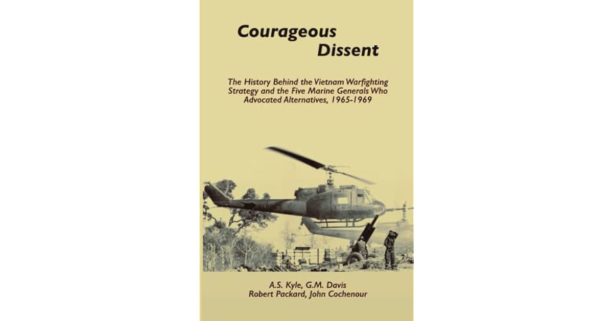 Book giveaway for Courageous Dissent:: The History Behind the Vietnam ...