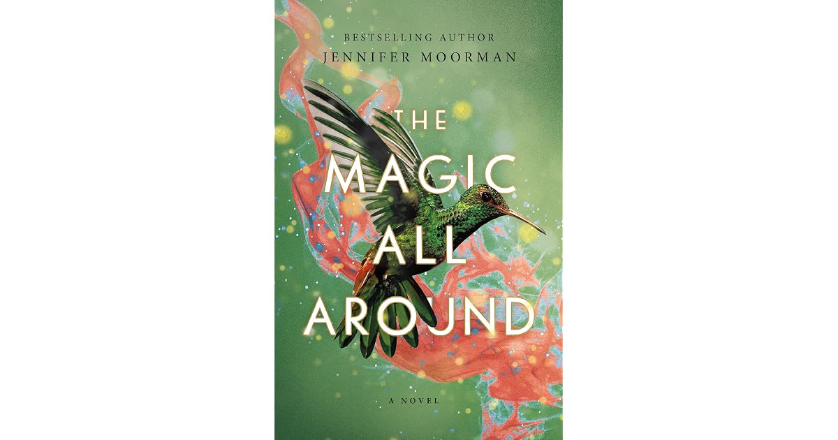 Book giveaway for The Magic All Around by Jennifer Moorman Nov 27-Dec ...