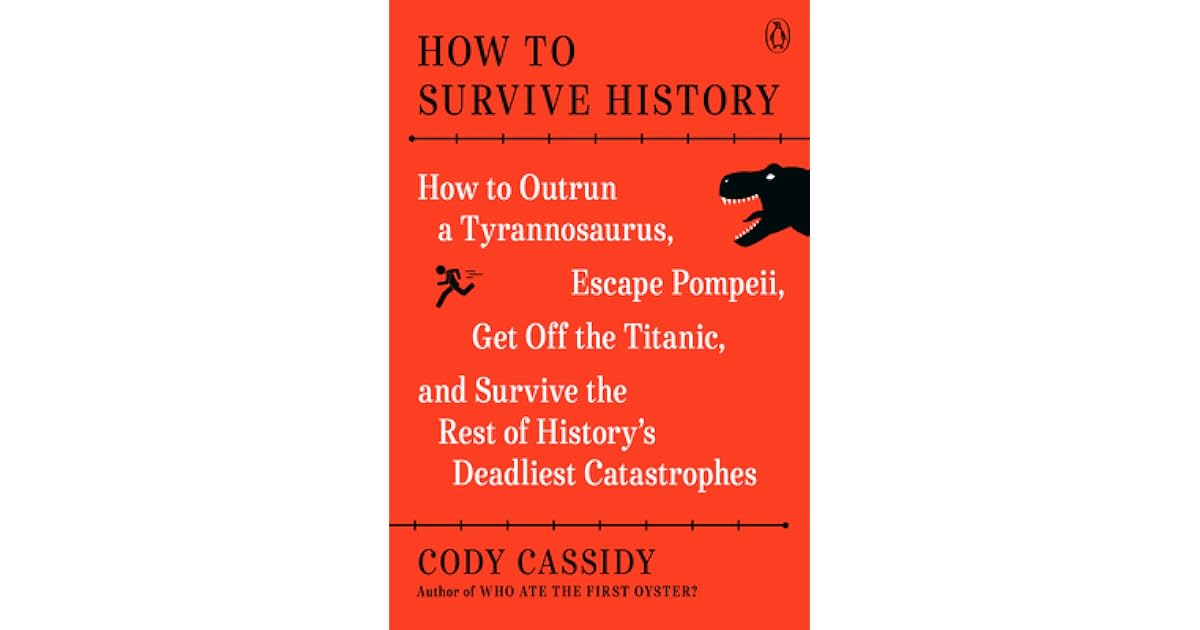 Book giveaway for How to Survive History: How to Outrun a Tyrannosaurus ...