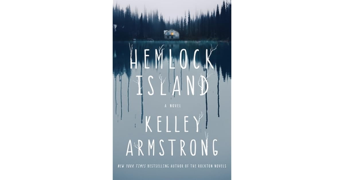 Book giveaway for Hemlock Island by Kelley Armstrong May 01-May 21, 2023