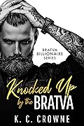Billionaire Bratva Series by K.C. Crowne
