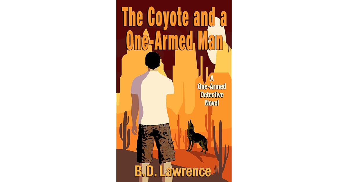 Book giveaway for The Coyote and a One-Armed Man (The One-Armed ...