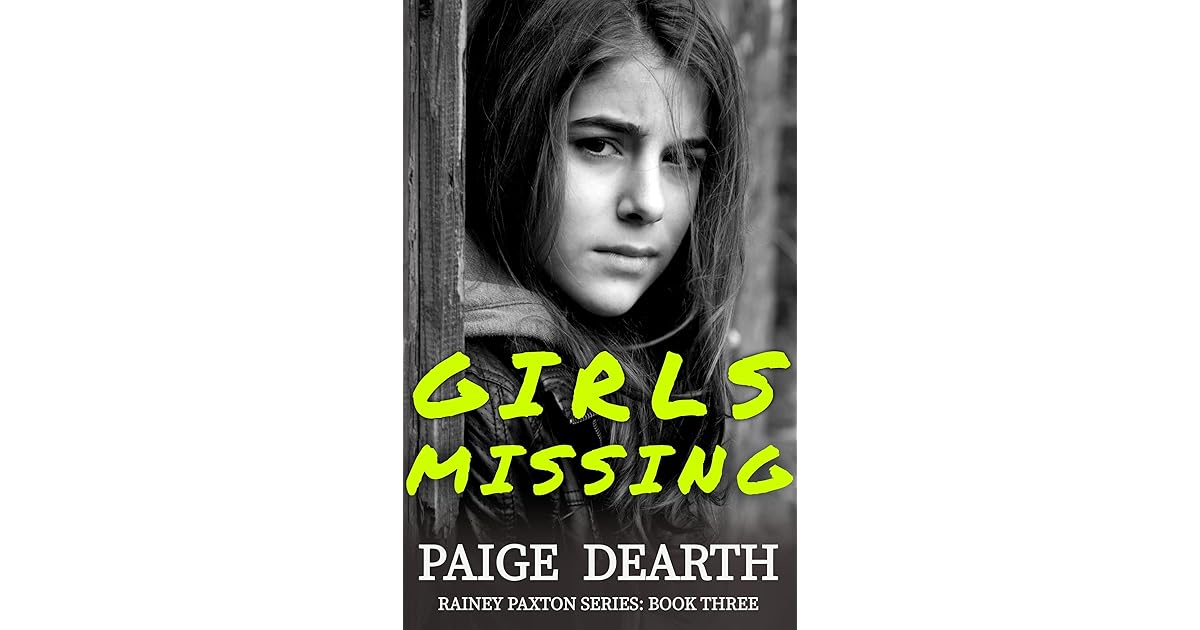 Book giveaway for Girls Missing (Rainey Paxton, #3) by Paige Dearth Jun ...