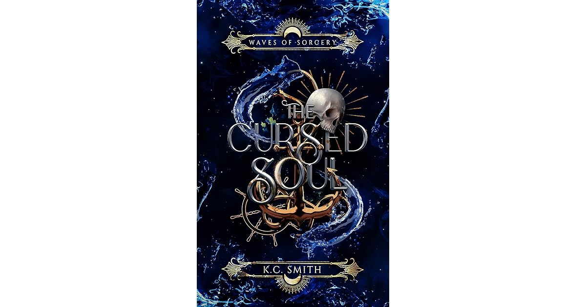 Book giveaway for The Cursed Soul (Waves of Sorcery, #1) by K.C. Smith ...