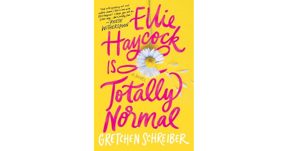 Book giveaway for Ellie Haycock Is Totally Normal by Gretchen Schreiber ...