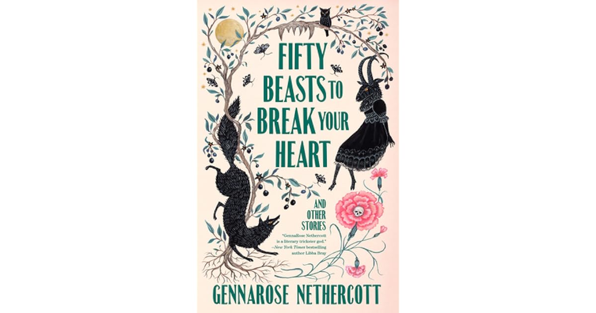 Book giveaway for Fifty Beasts to Break Your Heart: And Other Stories ...