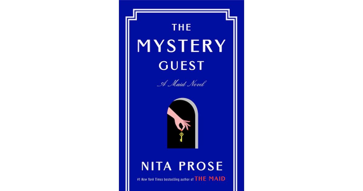 Book giveaway for The Mystery Guest (Molly the Maid, #2) by Nita Prose ...