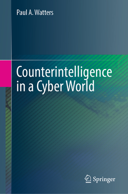 DOWNLOAD Counterintelligence in a Cyber World Full Audiobook | GM Binder