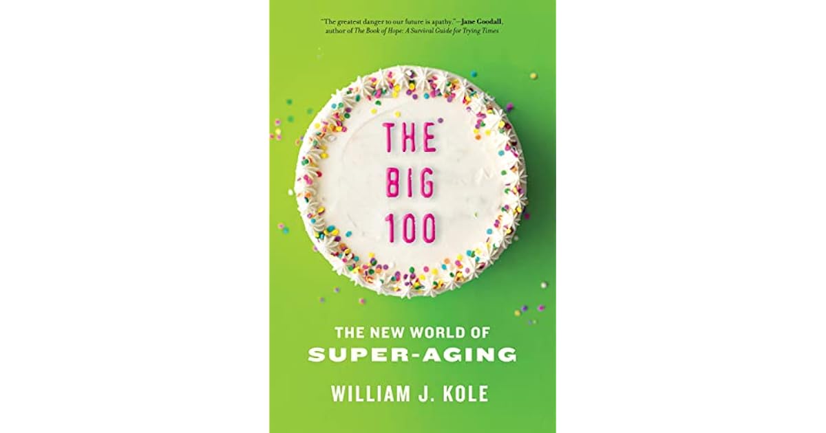 Book giveaway for The Big 100: Uncovering the Keys to Longevity by ...