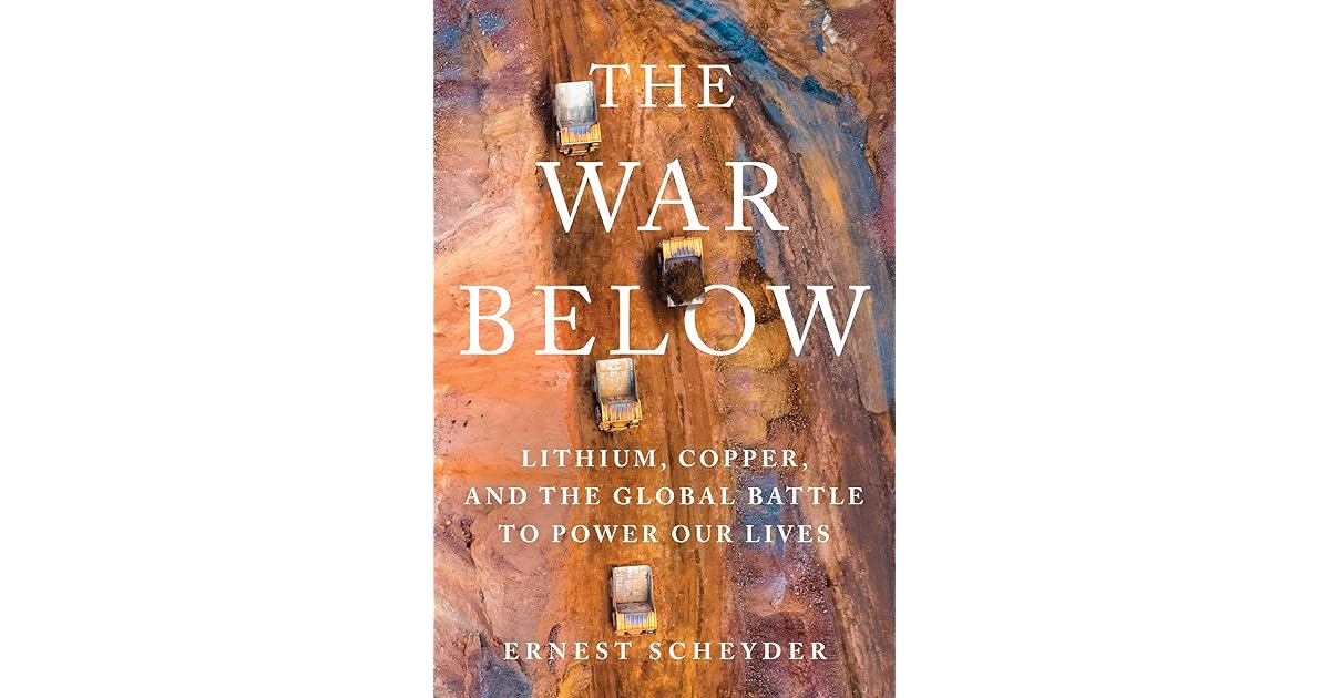 Simms (The United States)’s review of The War Below: Lithium, Copper ...