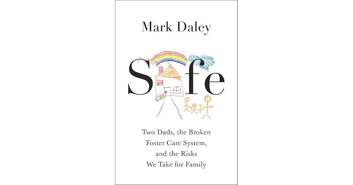 Book giveaway for Safe: A Memoir of Fatherhood, Foster Care, and the Risks We Take for Family by ...
