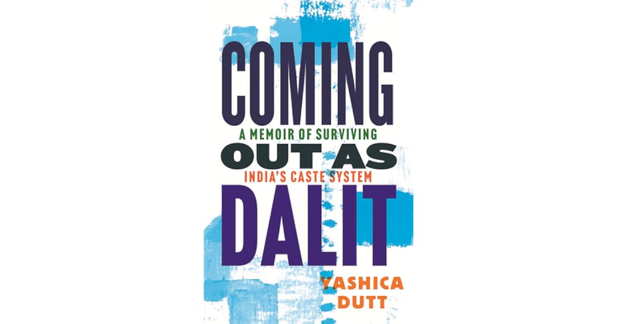 Book giveaway for Coming Out as Dalit: A Memoir of Surviving India's ...