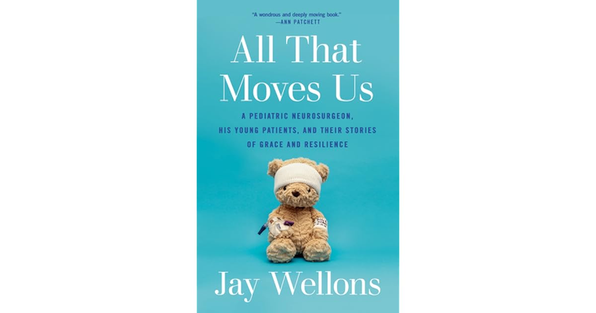 Book giveaway for All That Moves Us: A Pediatric Neurosurgeon, His ...