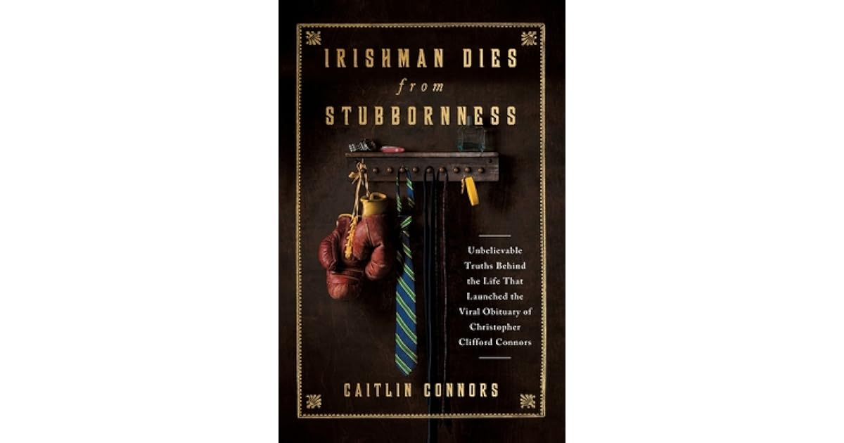 Book giveaway for Irishman Dies from Stubbornness: Unbelievable Truths ...