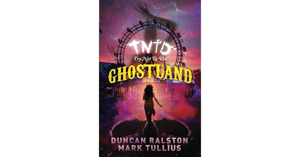 Book giveaway for Try Not to Die: At Ghostland: An Interactive ...