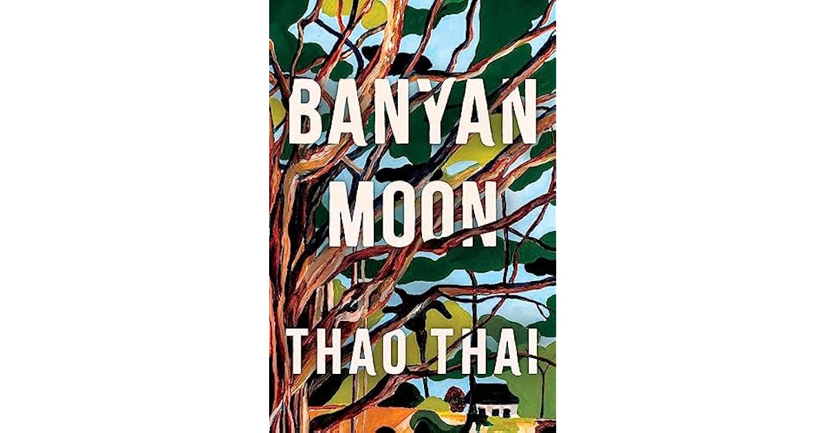 Book giveaway for Banyan Moon by Thao Thai May 13-Jun 07, 2024