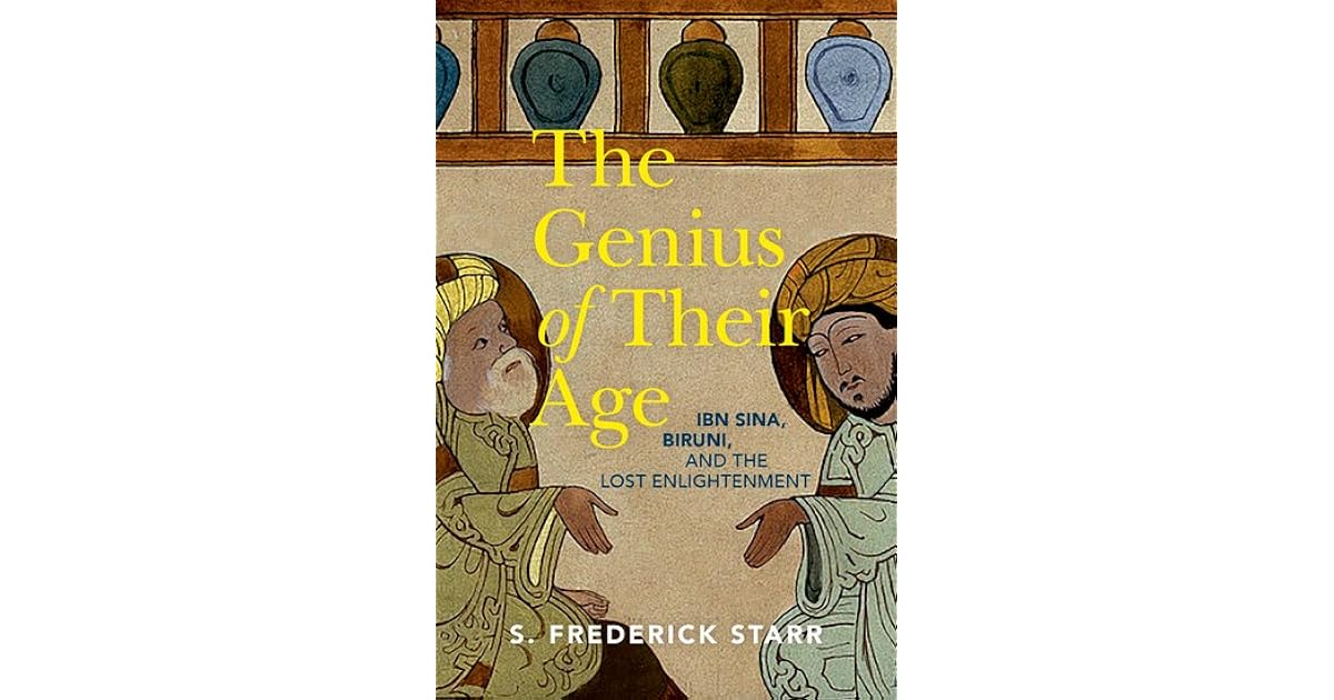 Book giveaway for The Genius of their Age: Ibn Sina, Biruni, and the ...