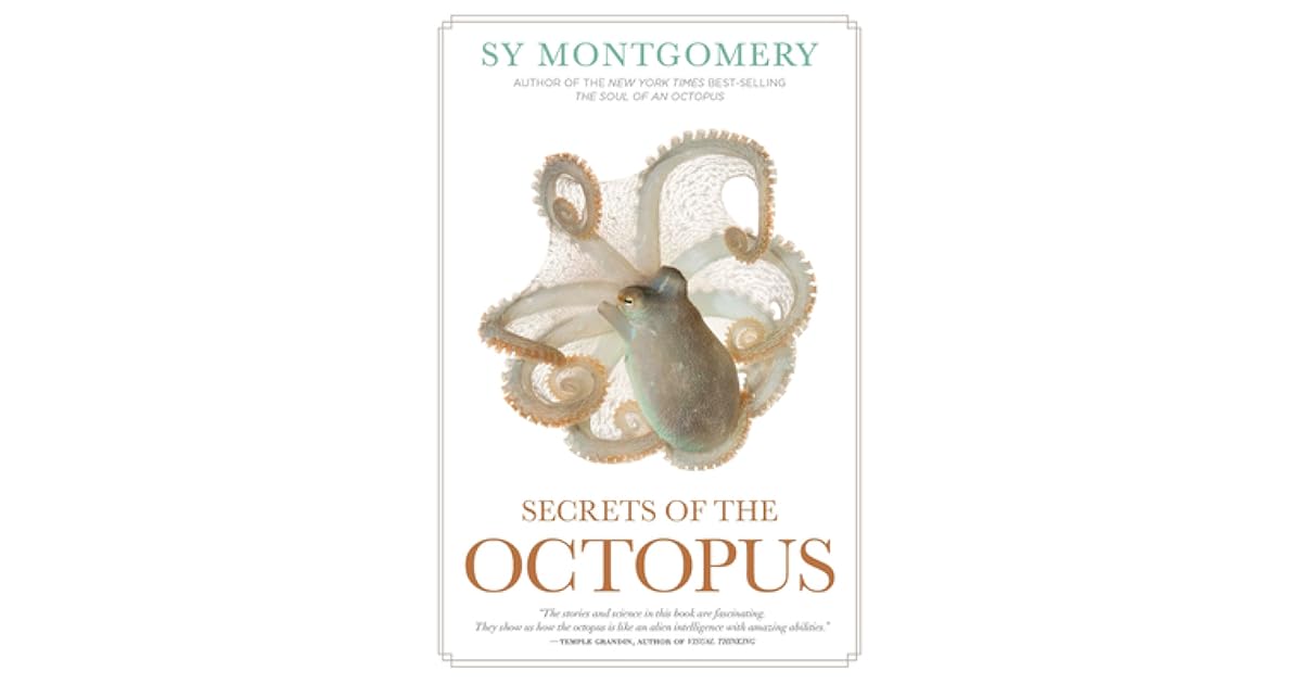 Book giveaway for Secrets of the Octopus by Sy Montgomery Feb 20-Mar 18 ...