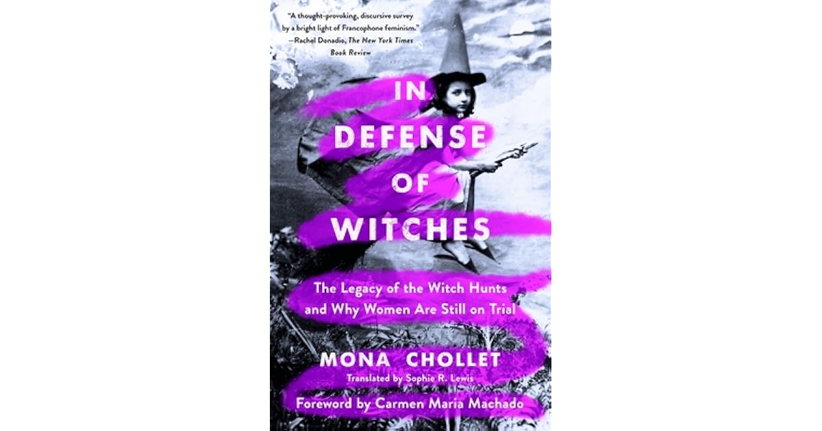 Book giveaway for In Defense of Witches by Mona Chollet Aug 15-Sep 14, 2023
