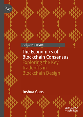 Download (PDF Free) The Economics of Blockchain Consensus: Exploring the Key Tradeoffs in ...