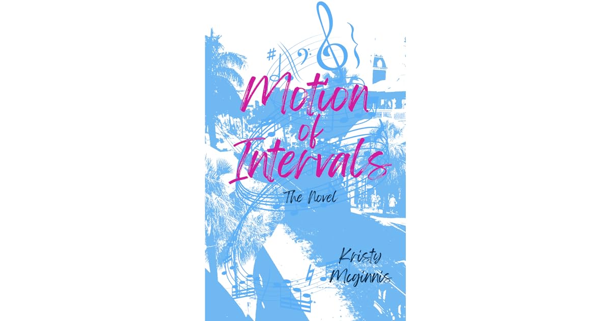 Book giveaway for Motion of Intervals by Kristy McGinnis Aug 02-Aug 16 ...