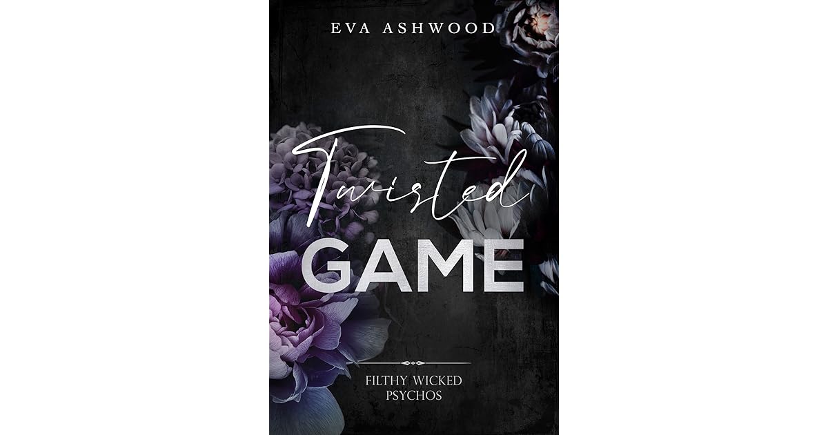 Hannah’s Kindle Notes & Highlights for Twisted Game (Filthy Wicked ...