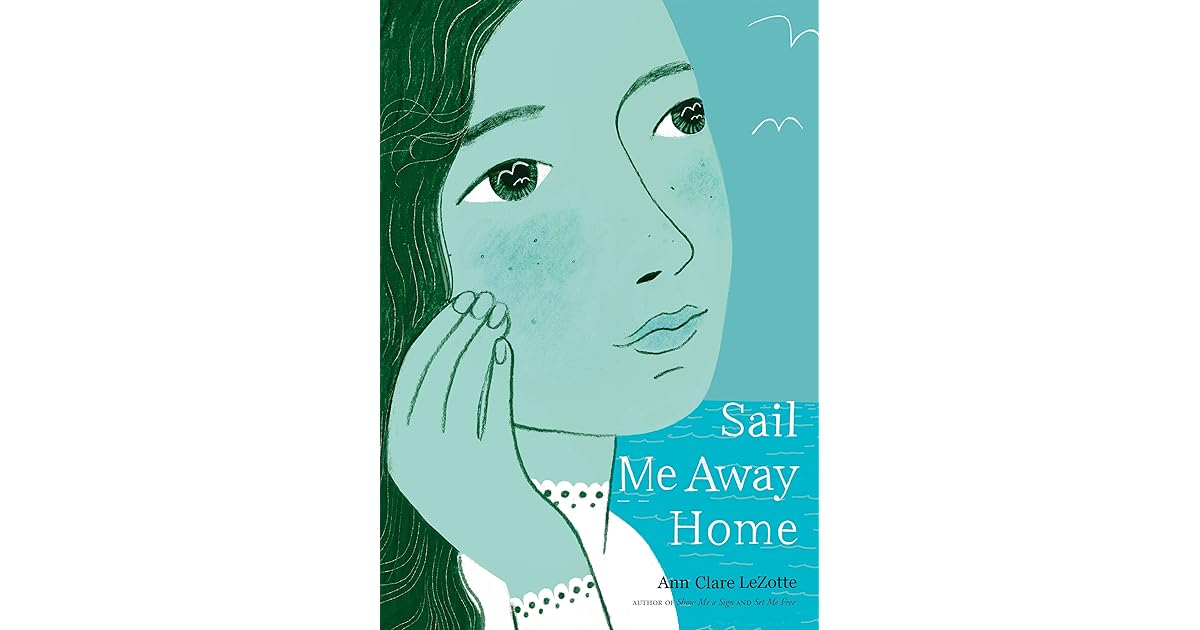 Book giveaway for Sail Me Away Home (Show Me a Sign #3) by Ann Clare ...