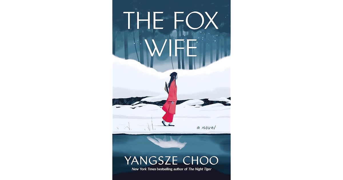 Book giveaway for The Fox Wife by Yangsze Choo Jan 12-Jan 24, 2025