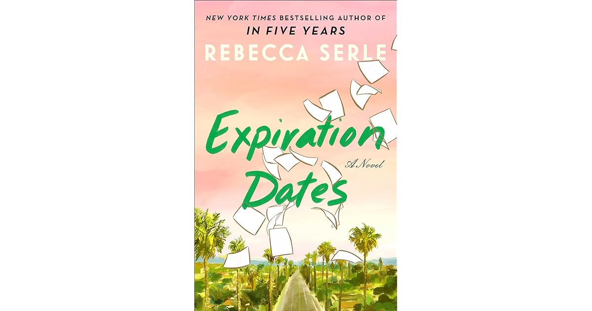 Book giveaway for Expiration Dates by Rebecca Serle Feb 01-Feb 21, 2024