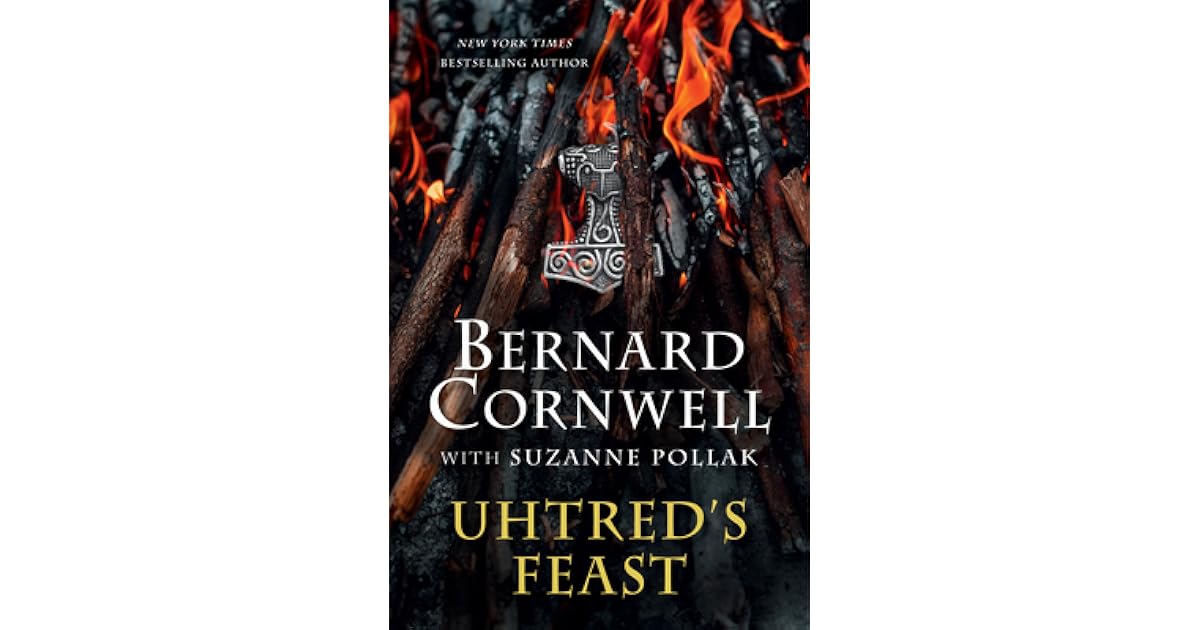 Book giveaway for Uhtred's Feast: Inside the World of The Last Kingdom by Bernard Cornwell Oct ...