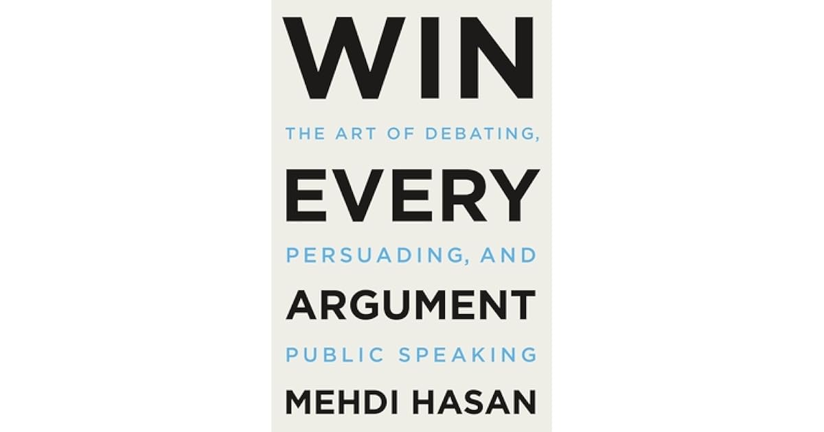 Book giveaway for Win Every Argument by Mehdi Hasan Feb 01-Feb 19, 2024