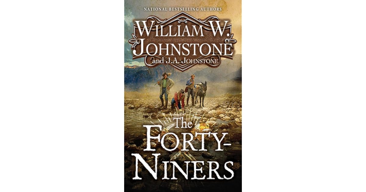 Book giveaway for The Forty-Niners: A Novel of the Gold Rush by William ...