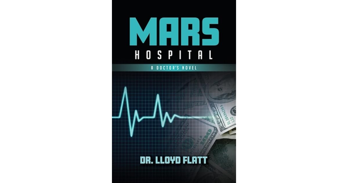 Book giveaway for Mars Hospital by Lloyd Flatt Aug 22-Sep 13, 2025