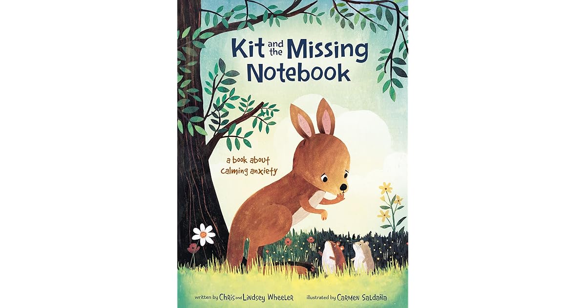 Book giveaway for Kit and the Missing Notebook: A Book About Calming Anxiety by Chris Andrew ...