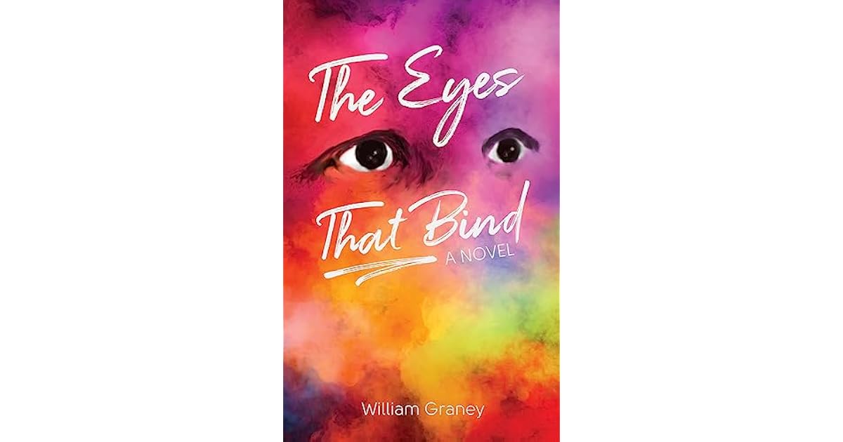 Book giveaway for The Eyes That Bind by William Graney Jul 19-Jul 31, 2023