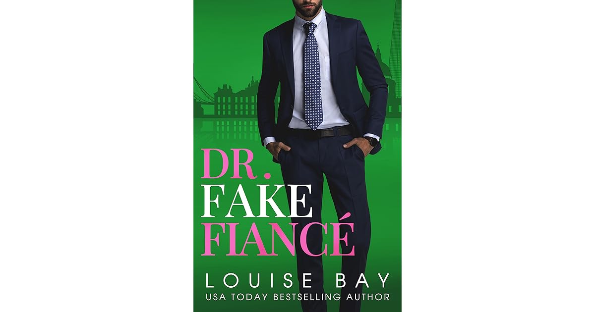 Book giveaway for Dr. Fake Fiancé (Doctors #4) by Louise Bay Oct 13-Nov ...