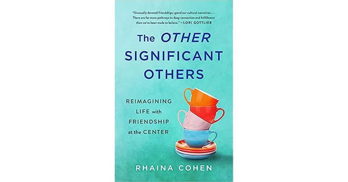 Book giveaway for The Other Significant Others: Reimagining Life with ...