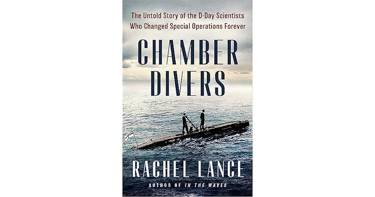 Book giveaway for Chamber Divers: The Untold Story of the D-Day ...