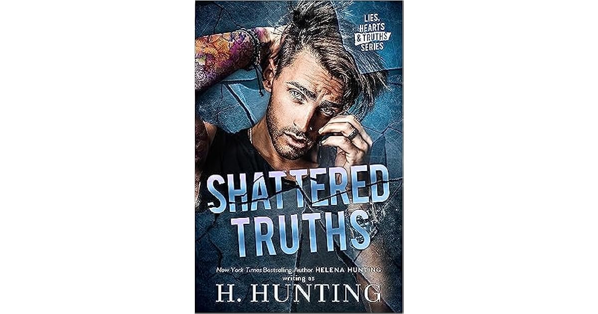 Book giveaway for Shattered Truths (Lies, Hearts & Truths) by H ...