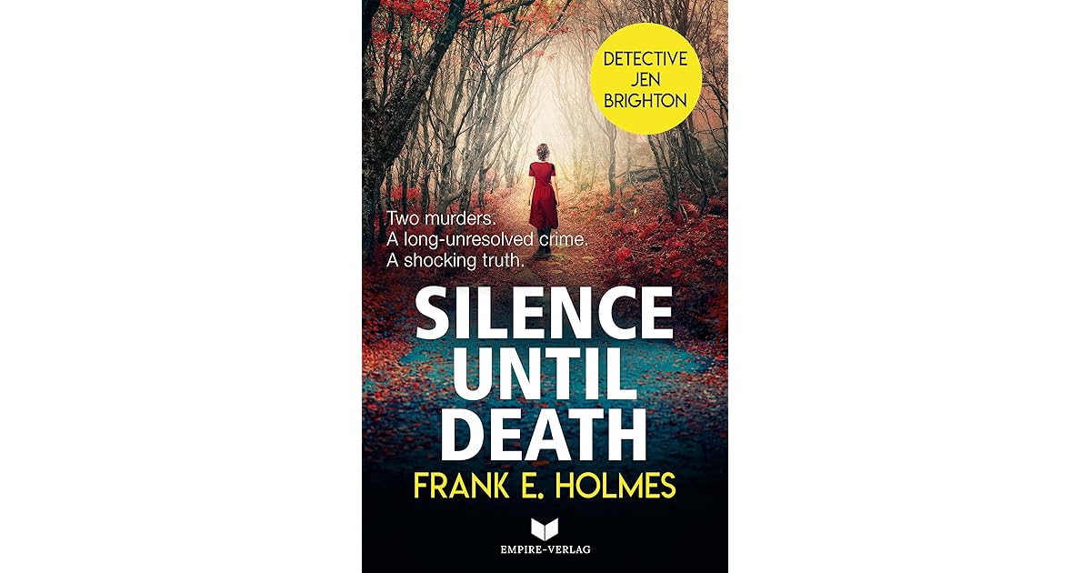 Book giveaway for Silence Until Death (Detective Jen Brighton #1) by ...