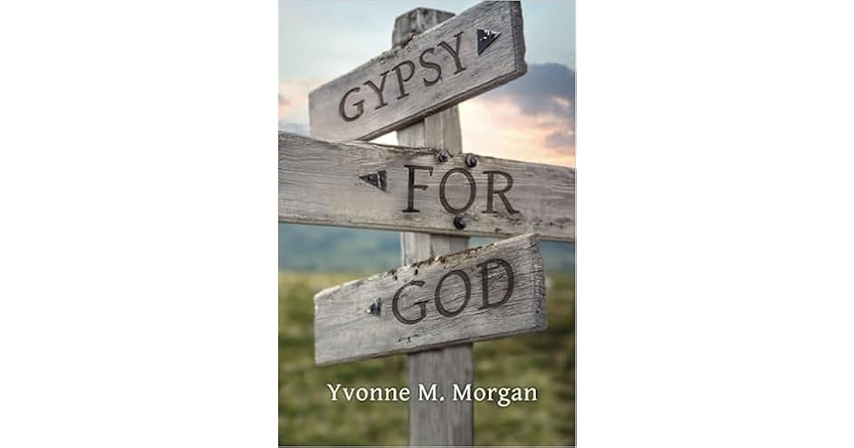 Book giveaway for Gypsy for God by Yvonne M. Morgan Dec 29-Jan 10, 2024