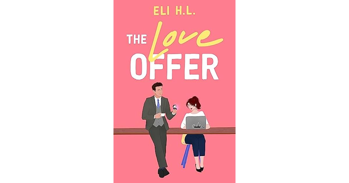 Book giveaway for The Love Offer (Hemling Brothers Book 1) by Eli H.L ...