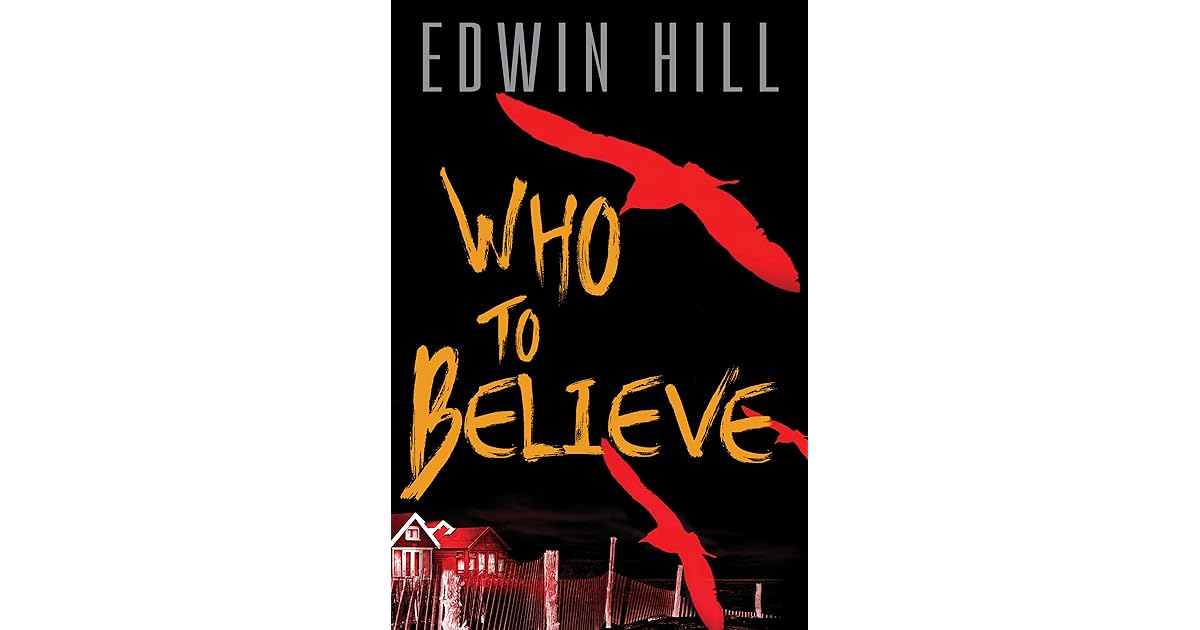 Book giveaway for Who to Believe by Edwin Hill Dec 23-Jan 06, 2024