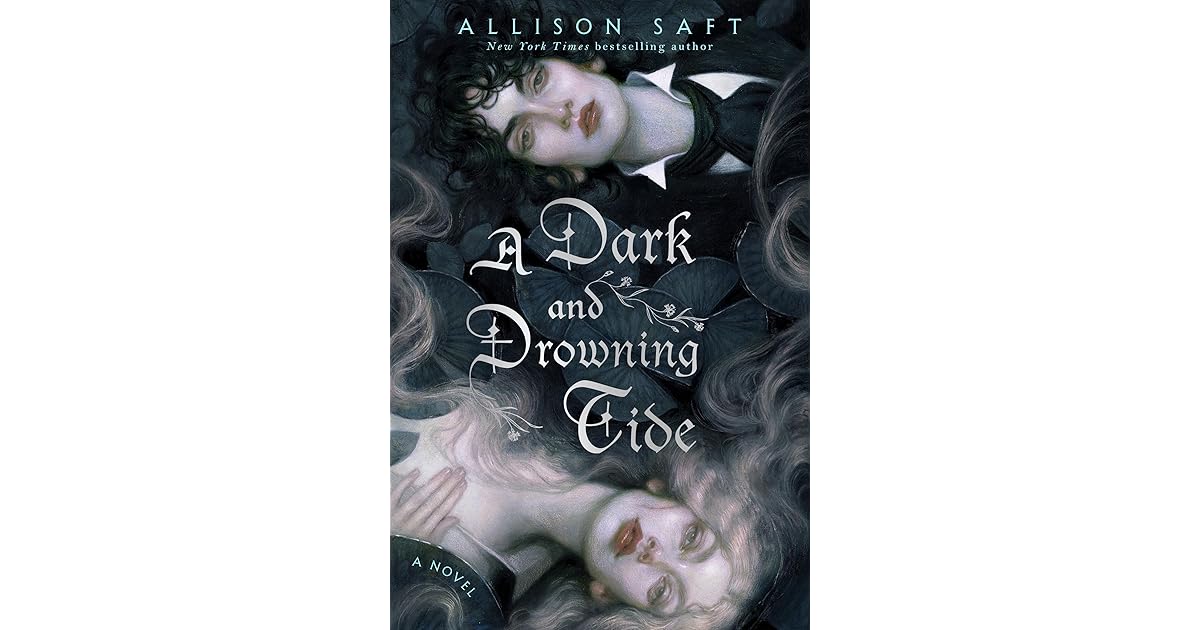 Book giveaway for A Dark and Drowning Tide by Allison Saft May 07-May ...