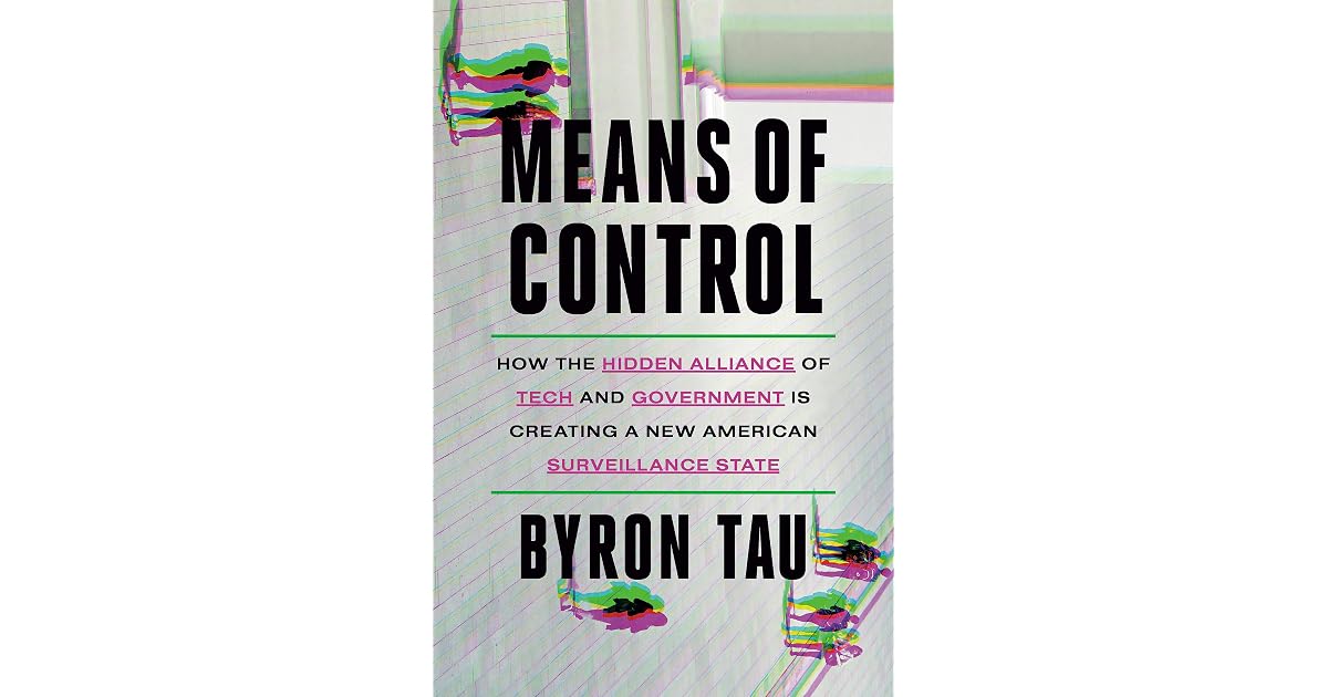 Book giveaway for Means of Control: How the Hidden Alliance of Tech and ...