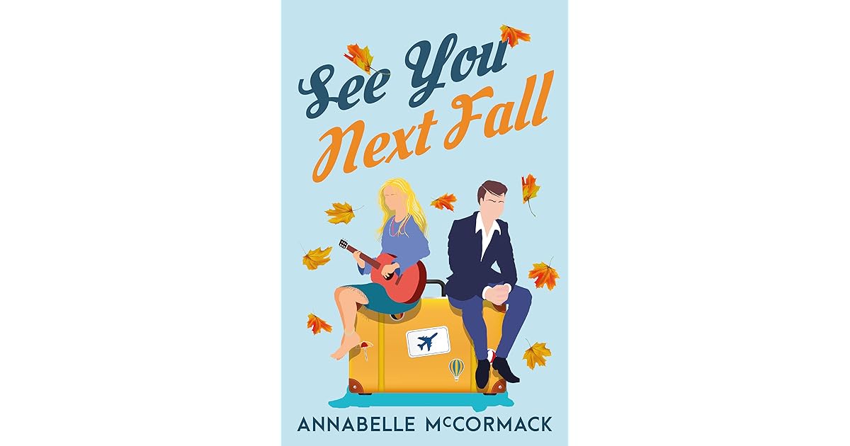 Book giveaway for See You Next Fall (Wanderlust #1) by Annabelle ...