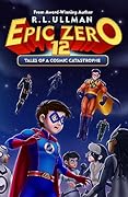 Epic Zero Series by R.L. Ullman