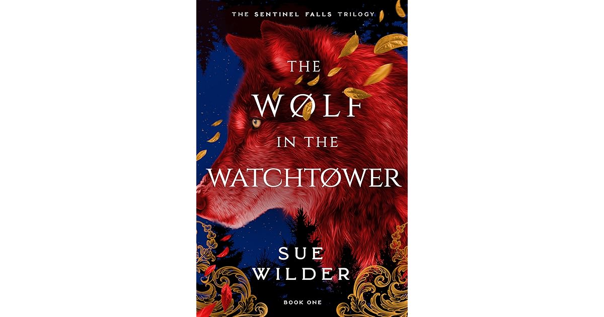 Book giveaway for The Wolf in the Watchtower (Sentinel Falls Trilogy #1 ...
