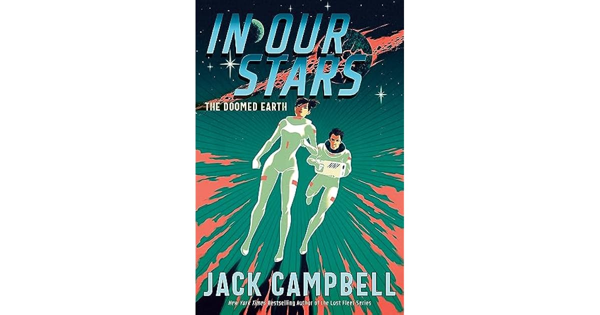 Book giveaway for In Our Stars (The Doomed Earth, #1) by Jack Campbell ...